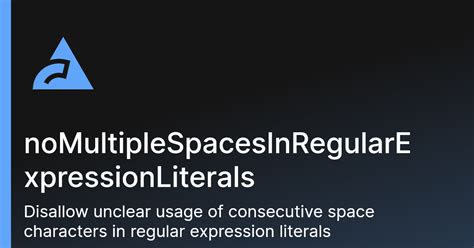 nomultiplespacesinregularexpressionliterals biome中文文档 biome中文网