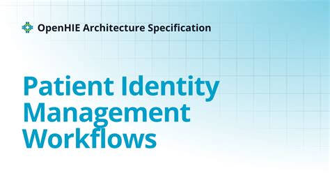 patient identity management workflows openhie architecture specification