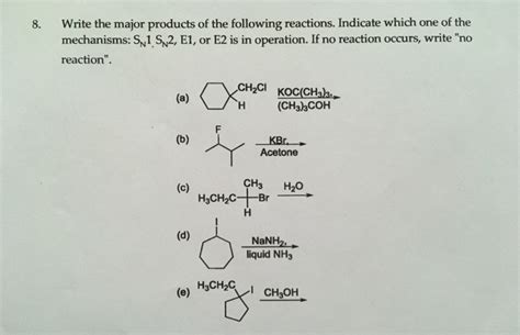 Solved 8. Write the major products of the following | Chegg.com