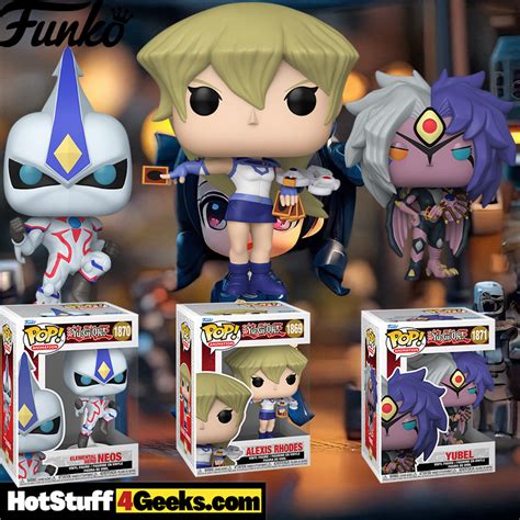 Yu Gi Oh Funko Pops Alexis Rhodes Yubel Neos Are Here