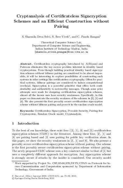 Pdf Cryptanalysis Of Certificateless Signcryption Schemes And An Efficient Construction
