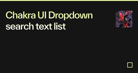 Chakra UI Dropdown Search Text List Codesandbox