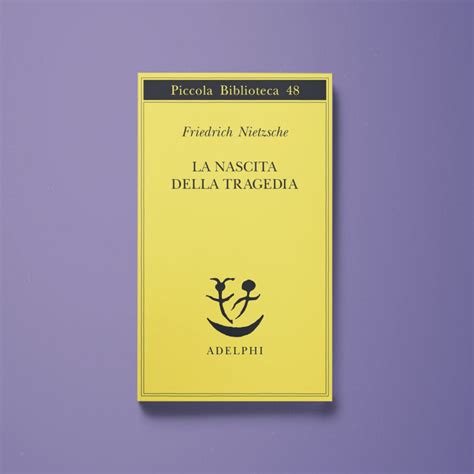 La Nascita Della Tragedia Friedrich Nietzsche Shop Tlon