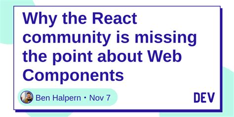 Why The React Community Is Missing The Point About Web Components DEV