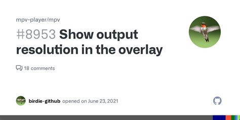 Show Output Resolution In The Overlay · Issue 8953 · Mpv Playermpv
