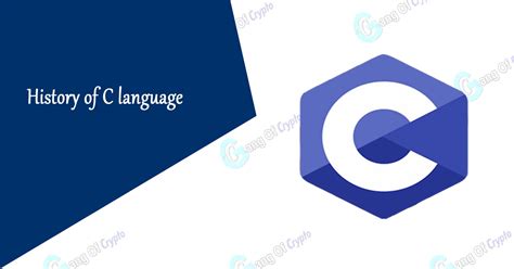 History Of C Language Gang Of Crypto