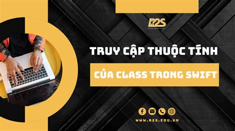 class trong swift swift classes r2s academy