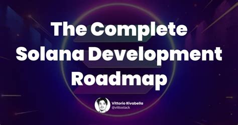 Md Mohsin Siddiqui On Linkedin The Complete Solana Development Roadmap