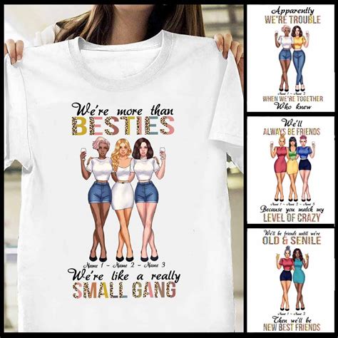 Were More Than Besties Were Like A Really Small Gang Personalized T