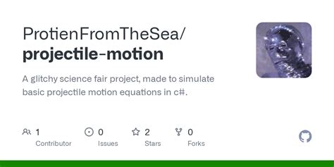 Github Protienfromtheseaprojectile Motion A Glitchy Science Fair Project Made To Simulate