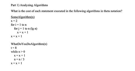 solved part 1 analyzing algorithms what is the cost of each