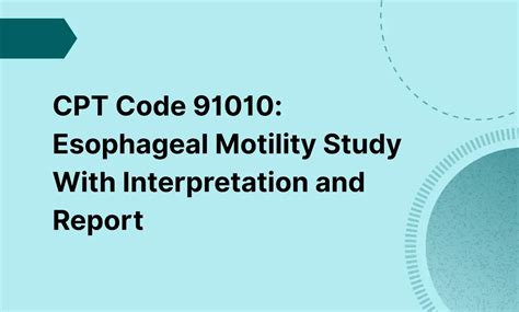 CPT Code Esophageal Motility Study With Interpretation And Report