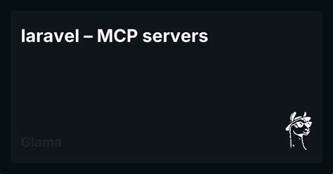 Laravel Mcp Servers Glama