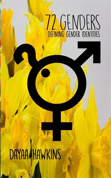 72 Genders Defining Gender Identities By Dayaa Hawkins Goodreads
