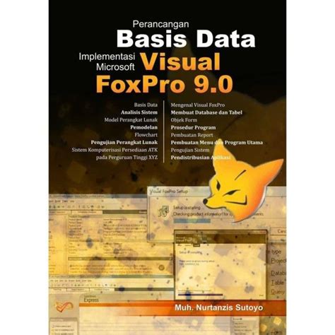 Perancangan Basis Data Implementasi Microsoft Visual Foxpro 90