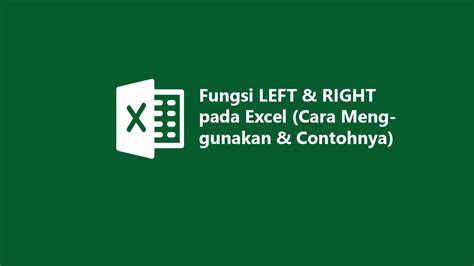 Fungsi Left And Right Pada Excel Cara Menggunakan And Contohnya
