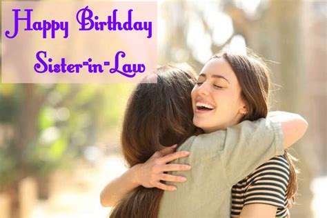 200 Birthday Wishes For Sister In Law Happy Birthday Sister In Law Dreams Quote
