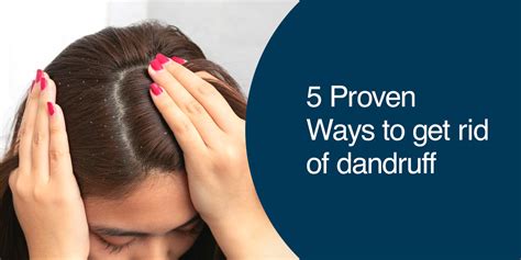 5 Proven Ways To Get Rid Of Dandruff Innovist