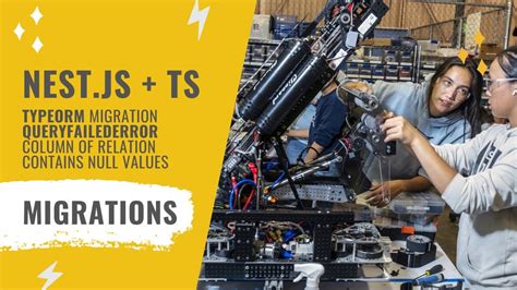 Nestjs Ts Typeorm Migration Queryfailederror Column Of Relation