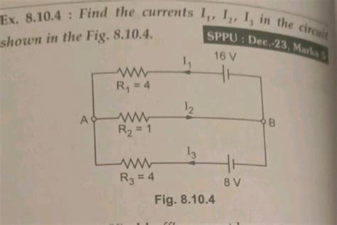 ex 8 10 4 find the currents i { 1 } i { 2 } i { 3 } in the c