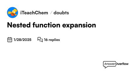 Nested Function Expansion Iteachchem