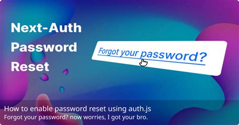 How To Enable Password Reset Using Authjs Nader Elmahdy