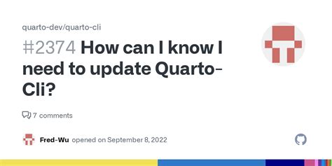 How Can I Know I Need To Update Quarto Cli · Issue 2374 · Quarto Dev