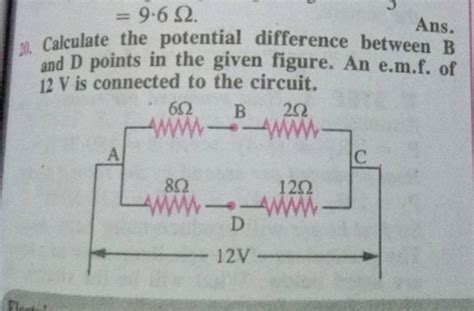 9 6Ω Ans 20 Calculate The Potential Difference Between B And D Point