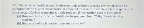 Solved 2 Silicon Tetrachloride Is Used In The Electronic