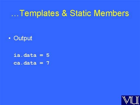 Objectoriented Programming Oop Lecture No 39 Templates Static
