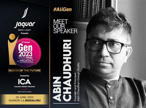Meet Abin Chaudhuri At The Igen 2023 Design Forum Architect And