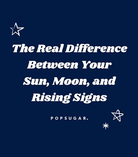 Real Difference Between Your Sun Moon And Rising Signs Popsugar