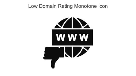 Low Domain Rating Monotone Icon In Powerpoint Pptx Png And Editable Eps Format Ppt Slide