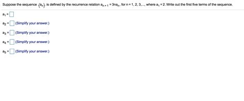 Solved Suppose The Sequence An Is Defined By The Chegg