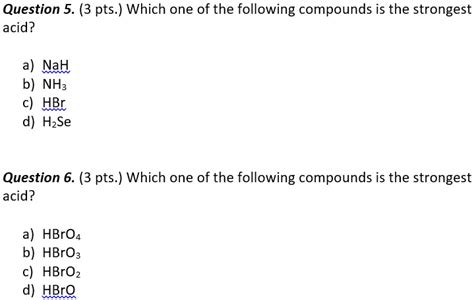 question 5 3 pts which one of the following compounds is the