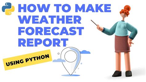 Weather Forecasting Project Using Python Using Weather Api Youtube