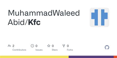 GitHub MuhammadWaleedAbid Kfc
