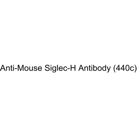 Anti Mouse Siglec H Antibody 440c Inhibitory Antibody Medchemexpress