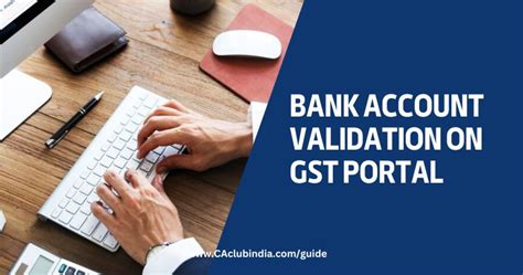 Bank Account Validation On Gst Portal Gstns New Procedure Tax Guide