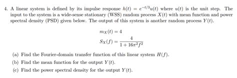 Solved A Linear System Is Defined By Its Impulse Response Chegg