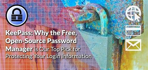 Keepass Why The Free Open Source Password Manager Is Our Top Pick For