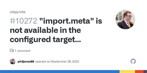 Importmeta Is Not Available In The Configured Target Environment