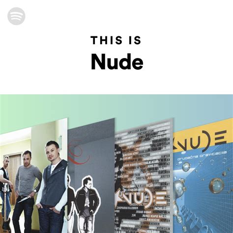 This Is Nude Spotify Playlist
