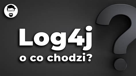 wyjaśnienie błędu w log4j youtube