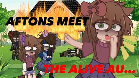 The Aftons Meet The Alive Au Gacha Club Youtube