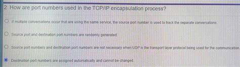 Solved 2 How Are Port Numbers Used In The TCP IP Encapsulation Process