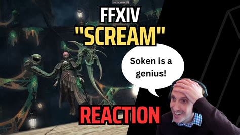 Scream Made Me Scream For Joy Ffxiv Beginner Reacts Youtube