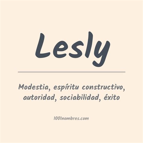 Significado Del Nombre Lesly