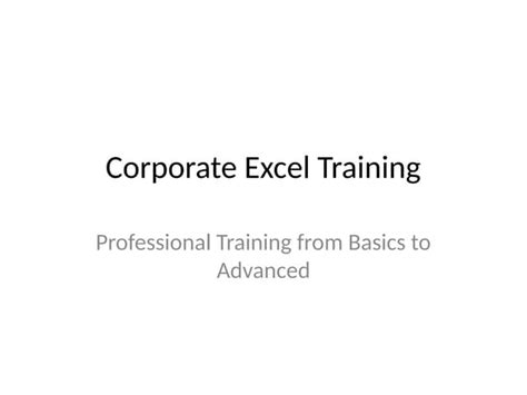 Detailed Corporate Excel Training Pptx Very Easy Ppt