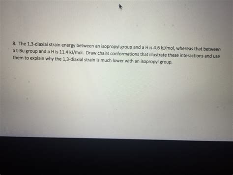 Solved 8 The 13 Diaxial Strain Energy Between An Isopropyl